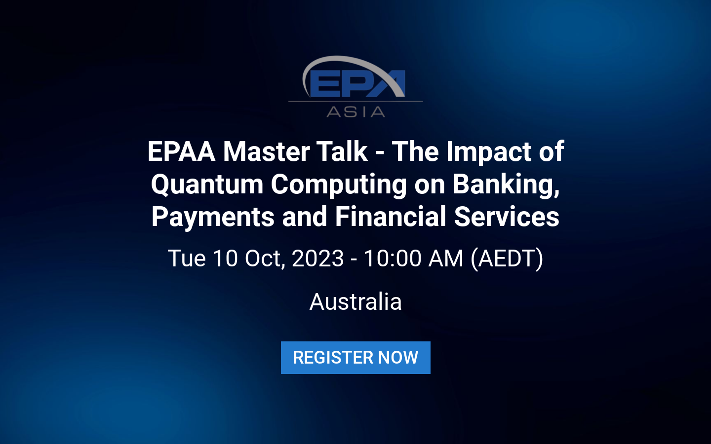 EPAA Master Talk - The Impact of Quantum Computing on Banking, Payments ... EPAA Master Talk - The Impact of Quantum Computing on Banking, Payments ...